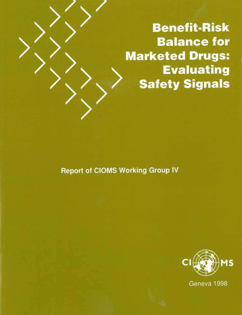 Benefit-Risk Balance for Marketed Drugs: Evaluating Safety Signals - CIOMS