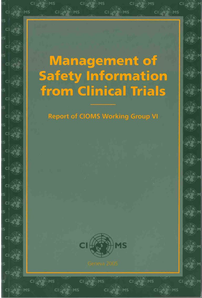 Management of Safety Information from Clinical Trials: Report of CIOMS ...