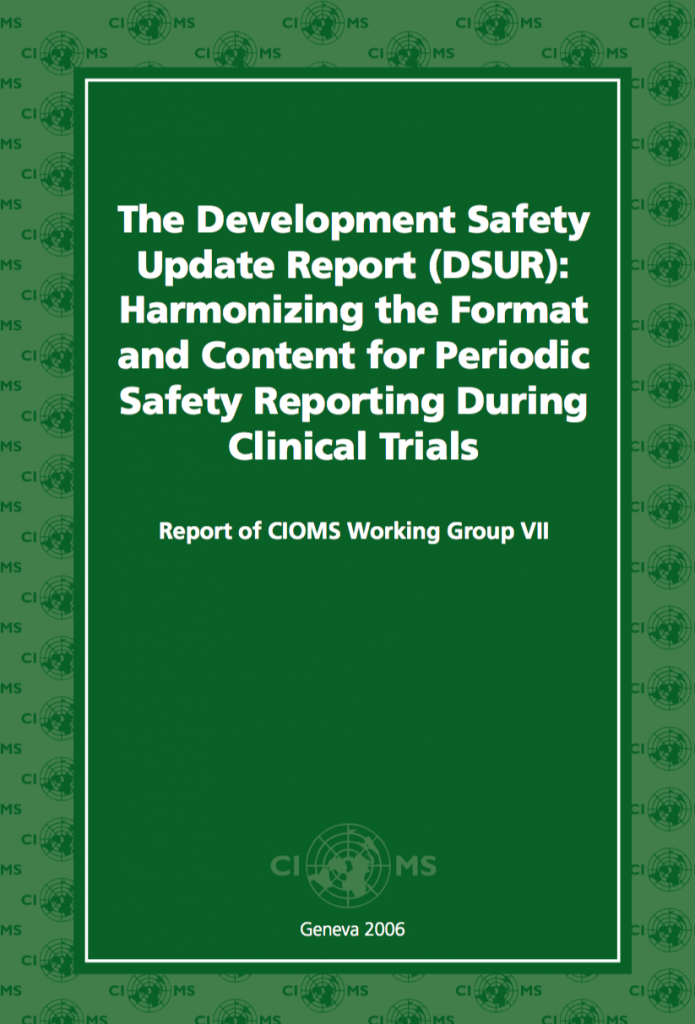 Development Safety Update Report (DSUR) Harmonizing the Format and ...